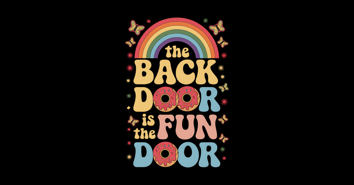 The Back Door Is The Fun Door - The Back Door Is The Fun Door - Sticker ...