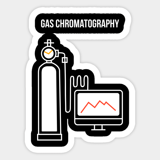 Gas Chromatography - Gas Chromatography - Sticker | TeePublic