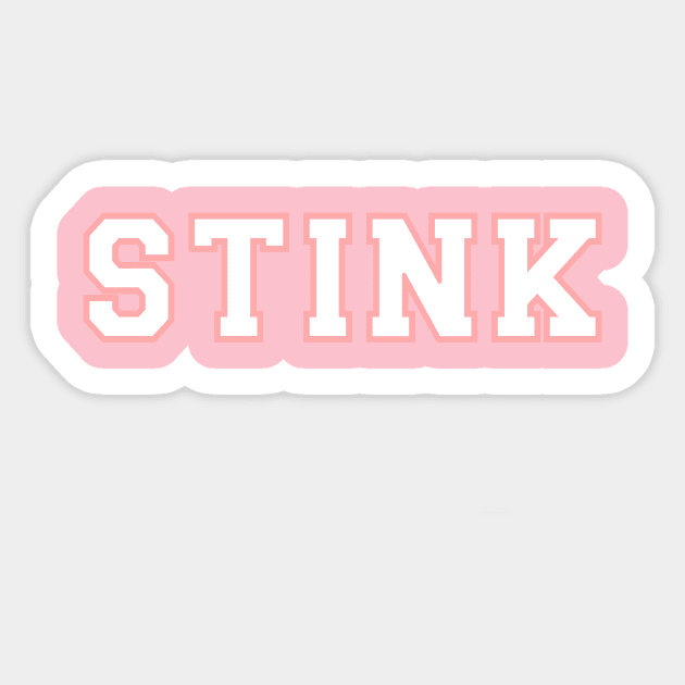 Cute STINK Logo - Funny - Sticker | TeePublic