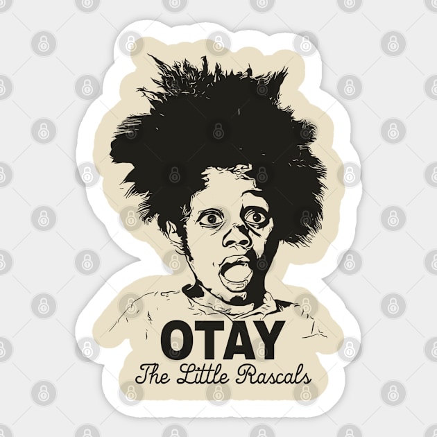 Vintage Otay Little RASCALS - Otay - Sticker | TeePublic