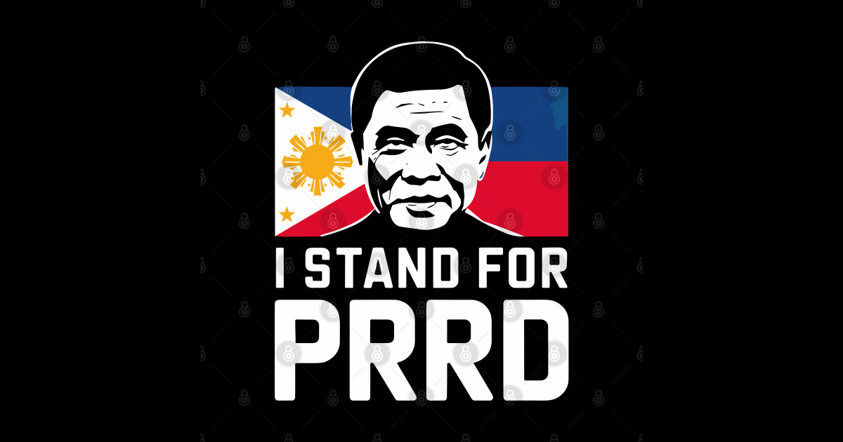I Stand for PRRD Supporter Digong Duterte Philippine DU30 - Tatay ...