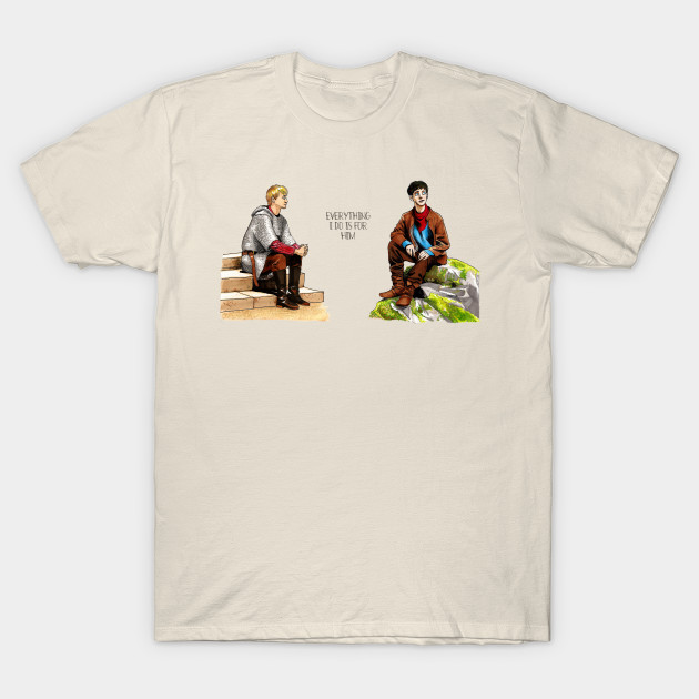 Everything I Do - Bbc Merlin - T-Shirt | TeePublic