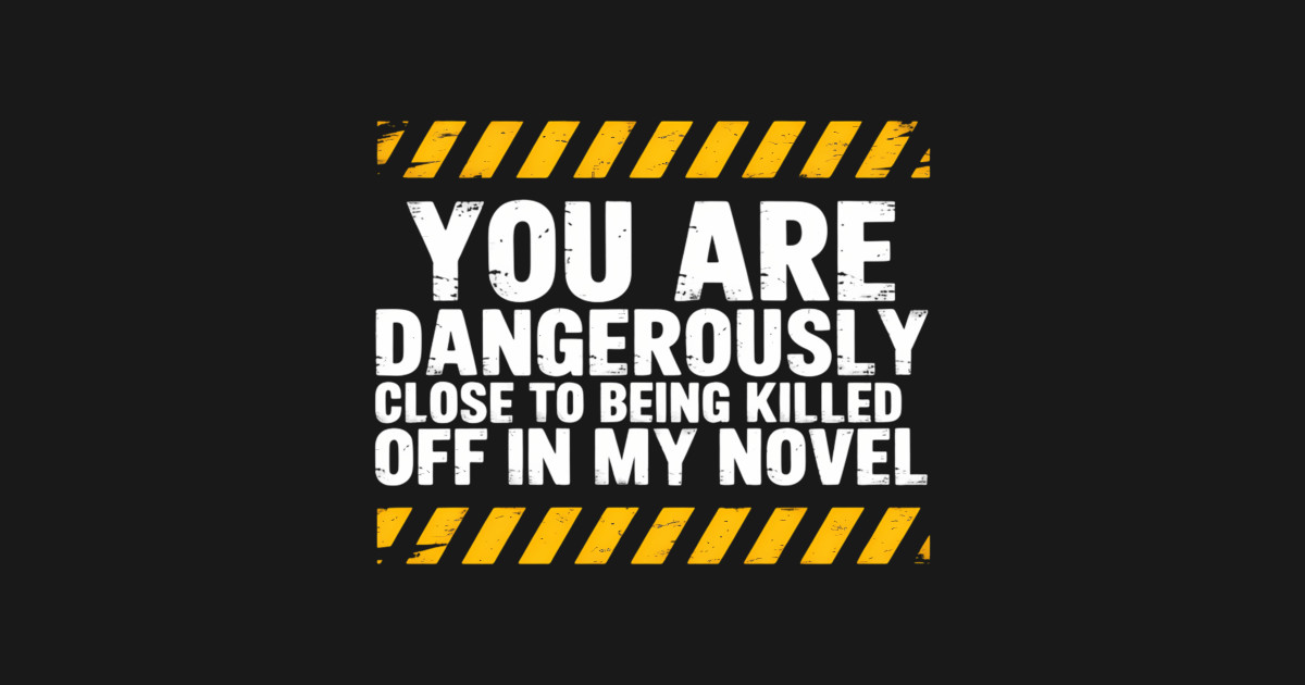 Writing Novel Novelist Funny Sayings Joke - Writing Novel Novelist ...