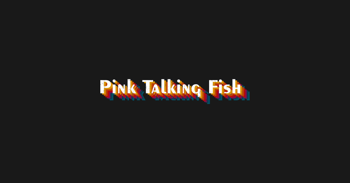 retro vintage Pink Talking Fish - Pink Talking Fish - T-Shirt | TeePublic
