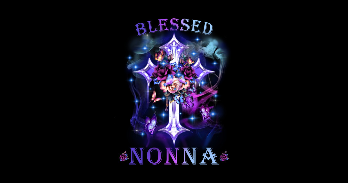 Cute Cross Blessed Nonna Happy Birthday Mothers Day - Grandmother ...