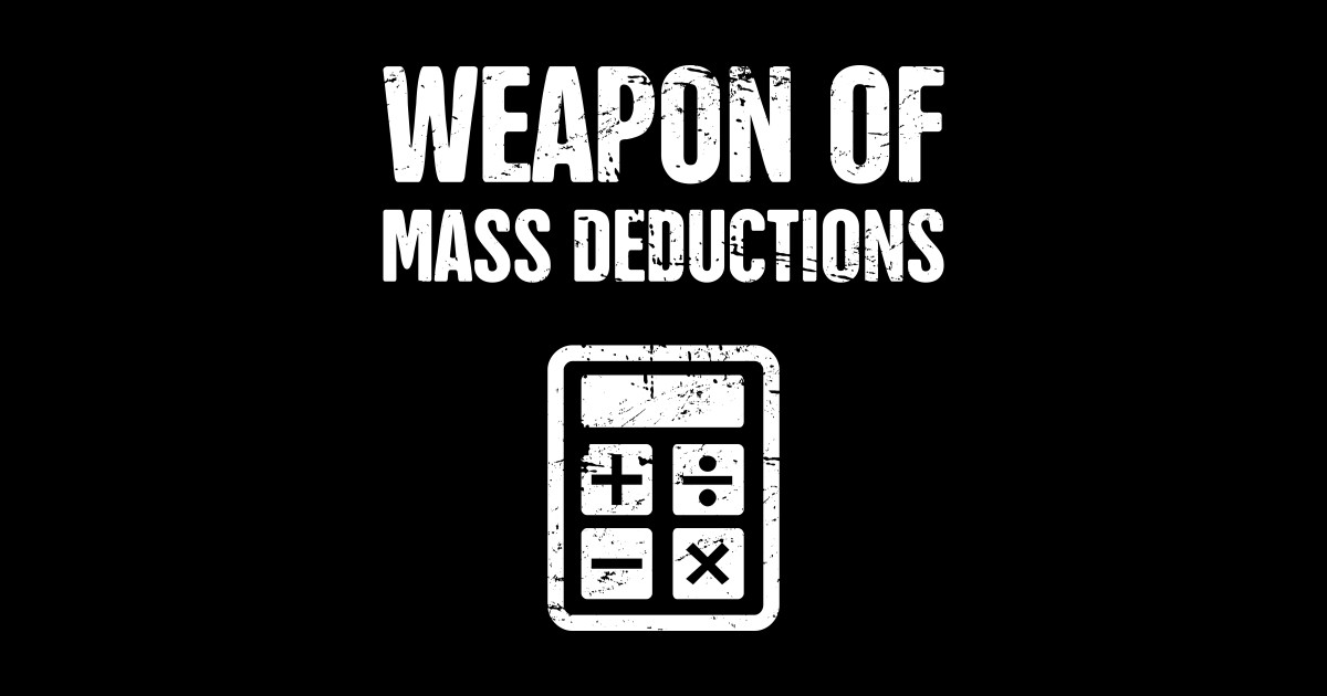 Mass Deductions | Funny Accountant - Accountant - Sticker | TeePublic