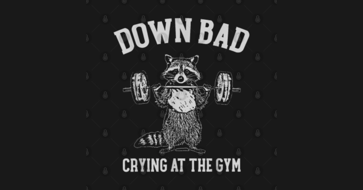 Down Bad Crying At The Gym Raccoon Meme - Down Bad Crying At The Gym ...
