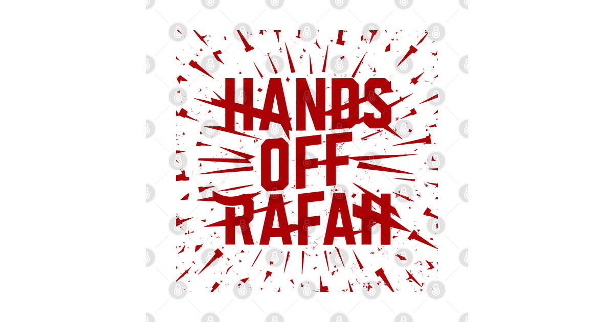Hands Of Rafah, Save Rafah, All Eyes On Rafah - All Eyes On Rafah - T ...