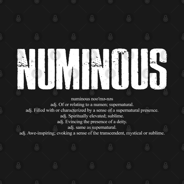 Numinous Dictionary Word Definition - Numinous - T-Shirt | TeePublic