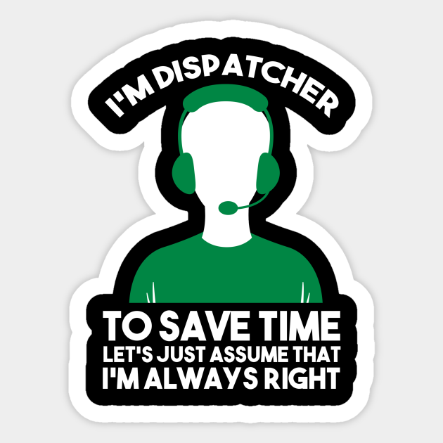 911 Dispatcher Police Dispatcher Dispatch - 911 Dispatcher - Sticker ...