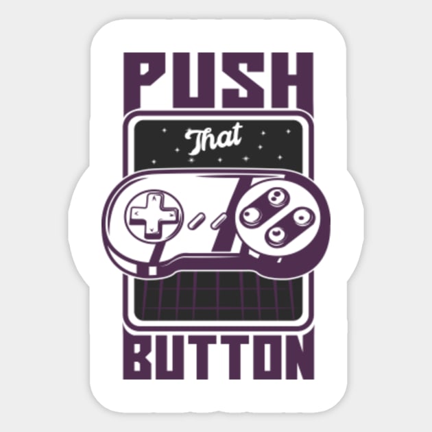 Push that button - Retro Gamer - Sticker | TeePublic