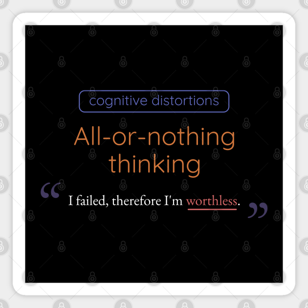 All-or-nothing Thinking Cognitive Distortion - All Or Nothing Cognitive ...