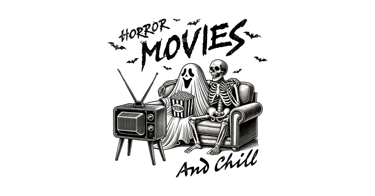 Horror movies and chill - Horror Movie - T-Shirt | TeePublic