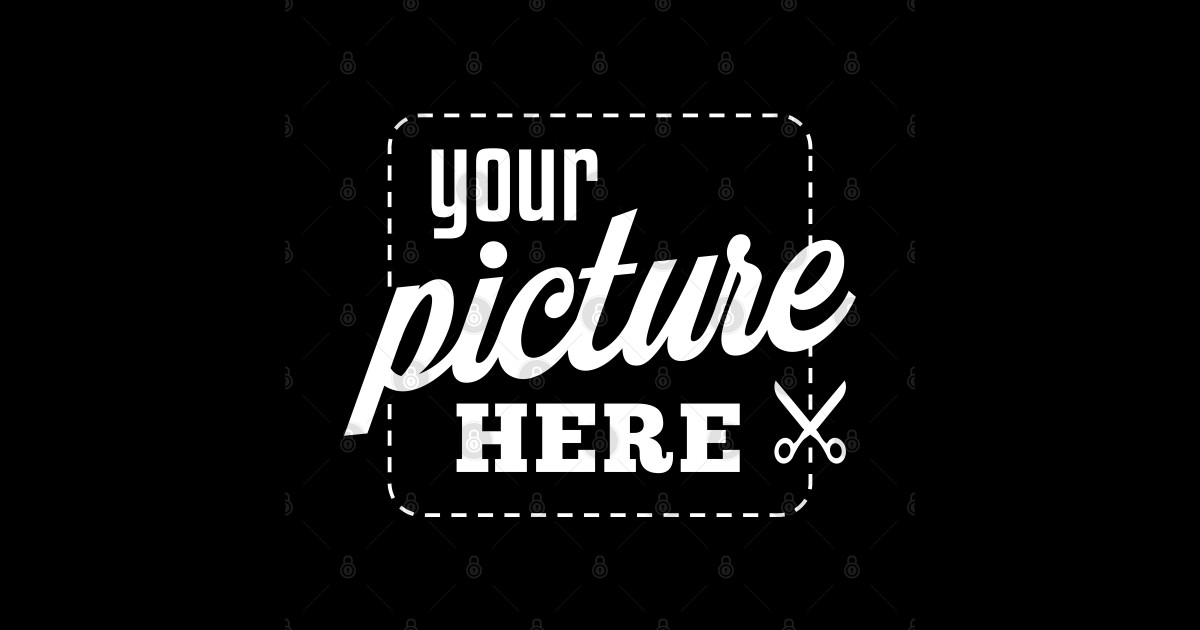 Your Picture Here - Photography Picture - Posters and Art Prints ...