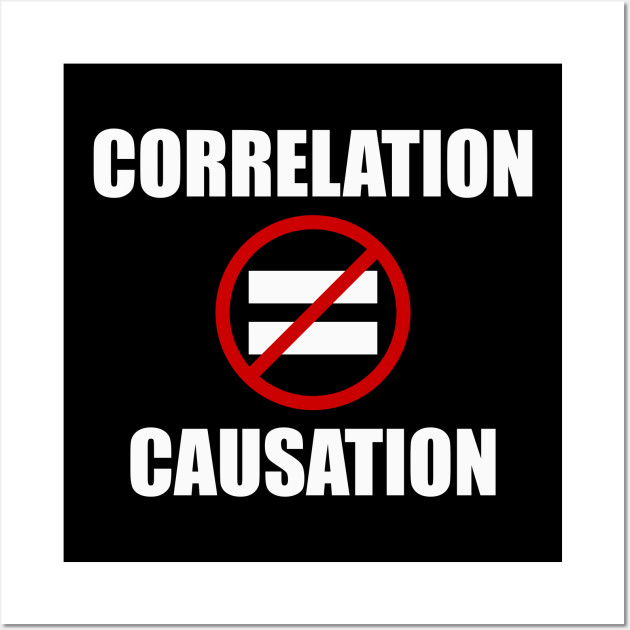 Correlation Does NOT Equal Causation Meme - Correlation Does Not Equal ...
