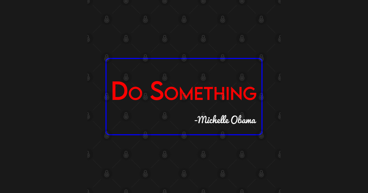 Kamala Harris 2024 Election - Michelle Obama - Do Something - T-Shirt ...