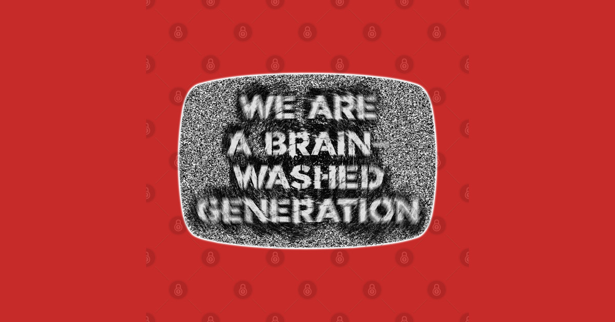 We Are a Brain-Washed Generation // Propaganda - Brainwashed Generation ...