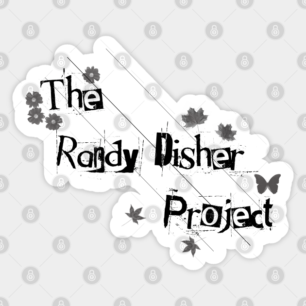 The Randy Disher Project - Monk - Sticker | TeePublic