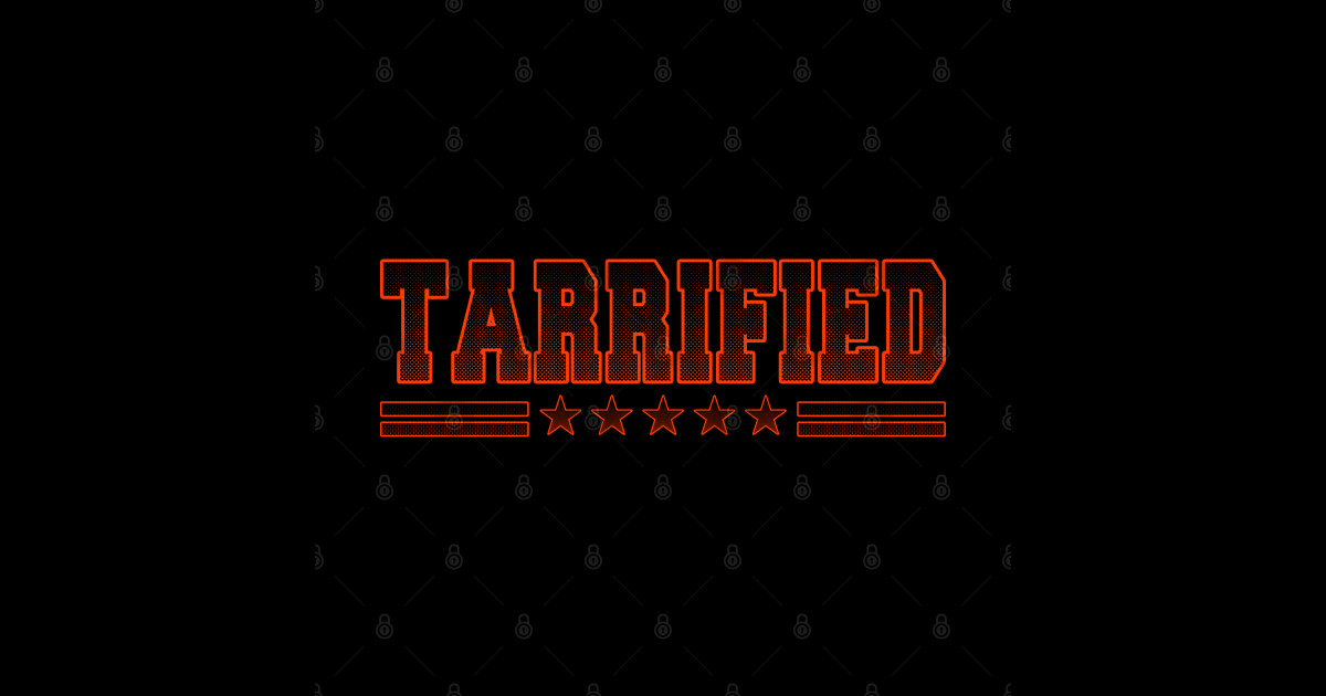Tarrified Funny - Tarrified 2025 - Sticker | TeePublic