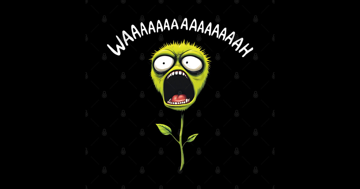 Screaming Plant Meme - Funny Demotivational - Screaming Plant - Posters ...