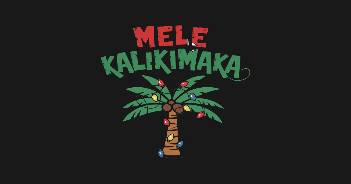 Mele Kalikimaka Palm Tree Hawaiian Christmas In July - Mele Kalikimaka ...