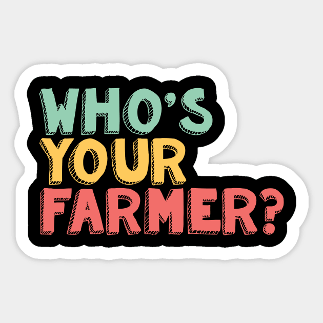 Farming - Farmer - Sticker | TeePublic