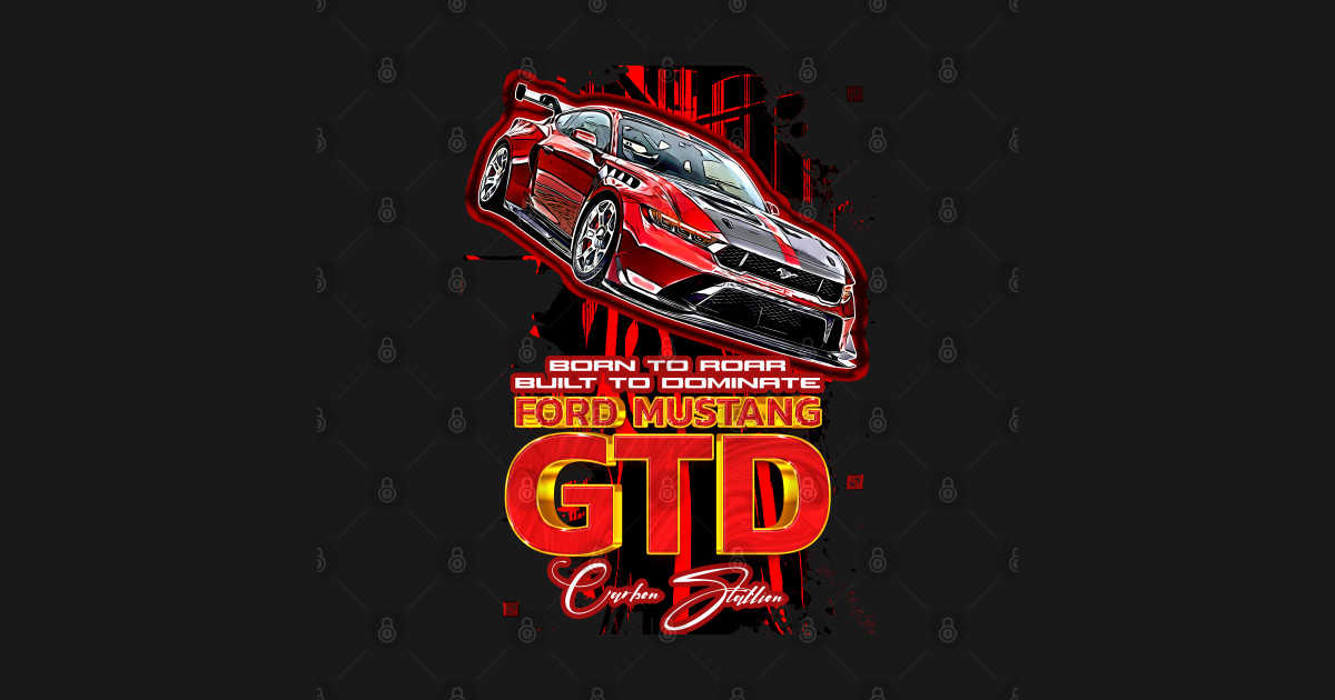 Ford Mustang GTD – Supercar Stallion Artwork - Ford Mustang Gtd ...