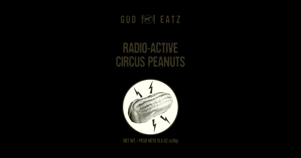 Gud Eatz Radio-Active Circus Peanuts Food Label Dystopomart - Food ...
