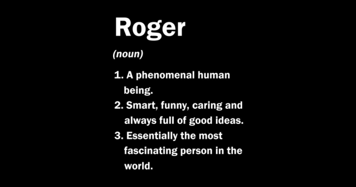Roger Name Definition Funny Dictionary - Roger Name Definition Funny ...