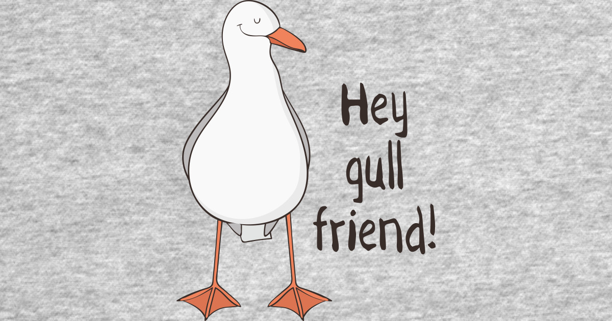 Hey Gull Friend! Funny Seagull Pun Gift - Hey Gull Friend - Tank Top ...