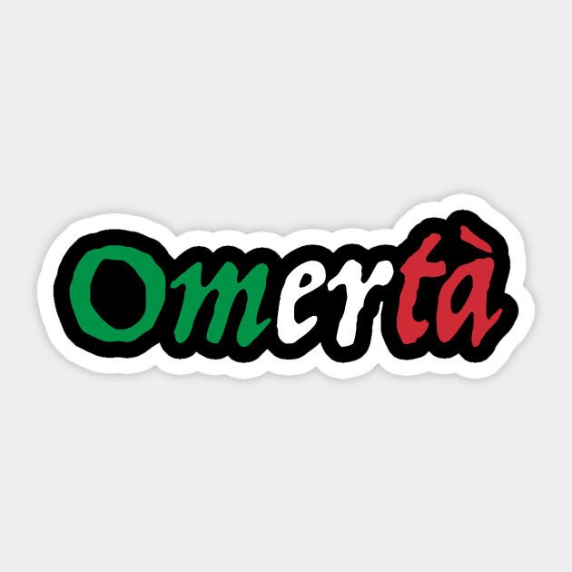 Omerta Italian Flag - A Mulberry Mobsters - Mafia - Sticker | TeePublic