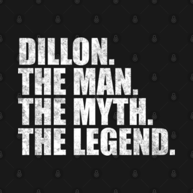 Dillon Legend Dillon Name Dillon given name - Dillon Name - T-Shirt ...