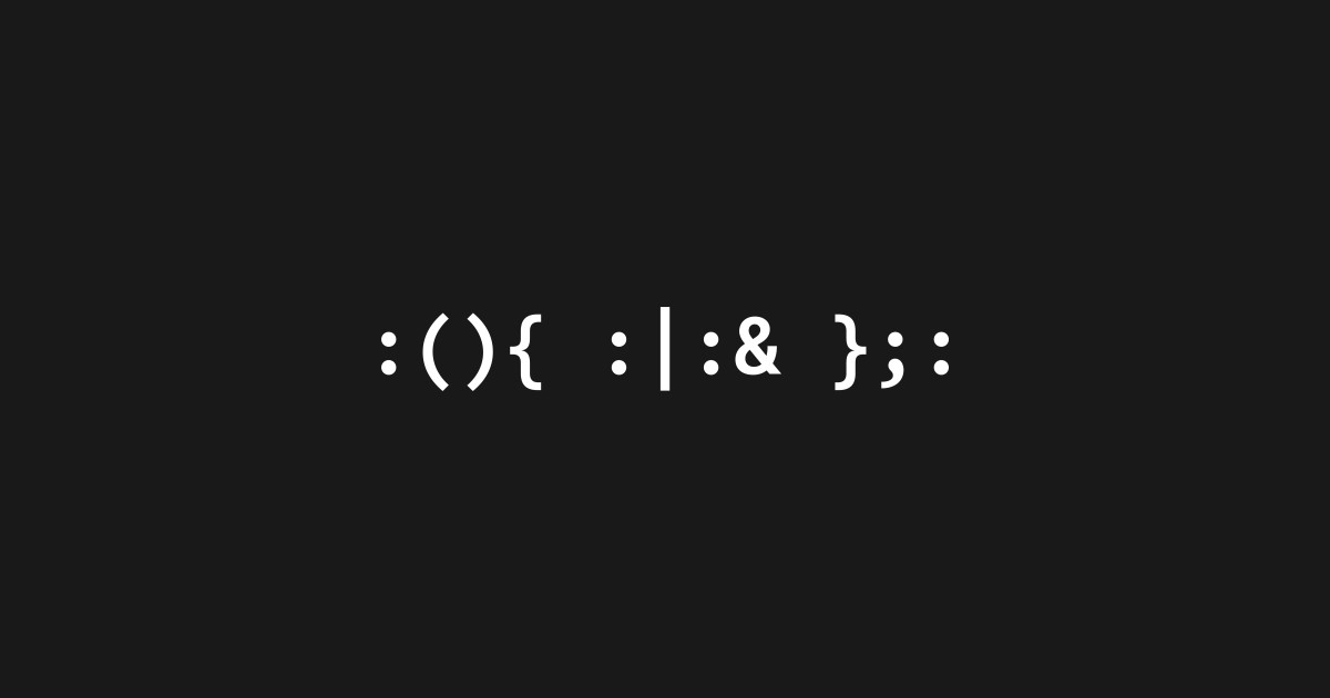 Bash Fork Bomb Text For Unixlinux Hackers Unix T Shirt Teepublic 5150