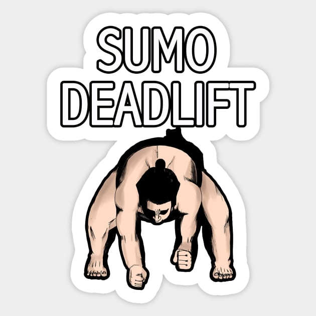 Sumo Deadlift - Squat - Sticker | TeePublic