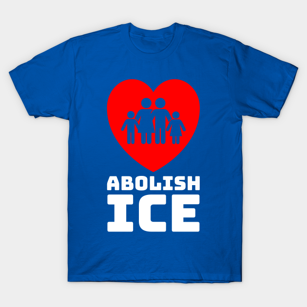 Activist Abolish ICE Immigration and Customs Enforcement - Ice - T ...