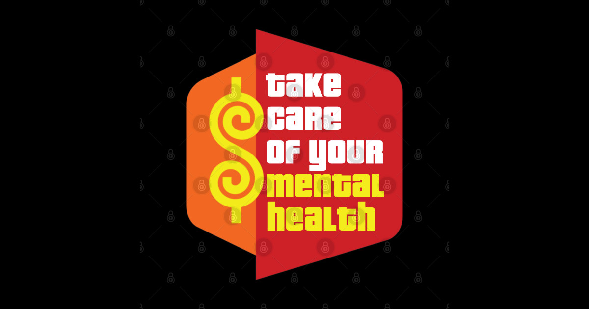 Take Care Of Your Mental Health - The Price Is Right - Sticker | TeePublic