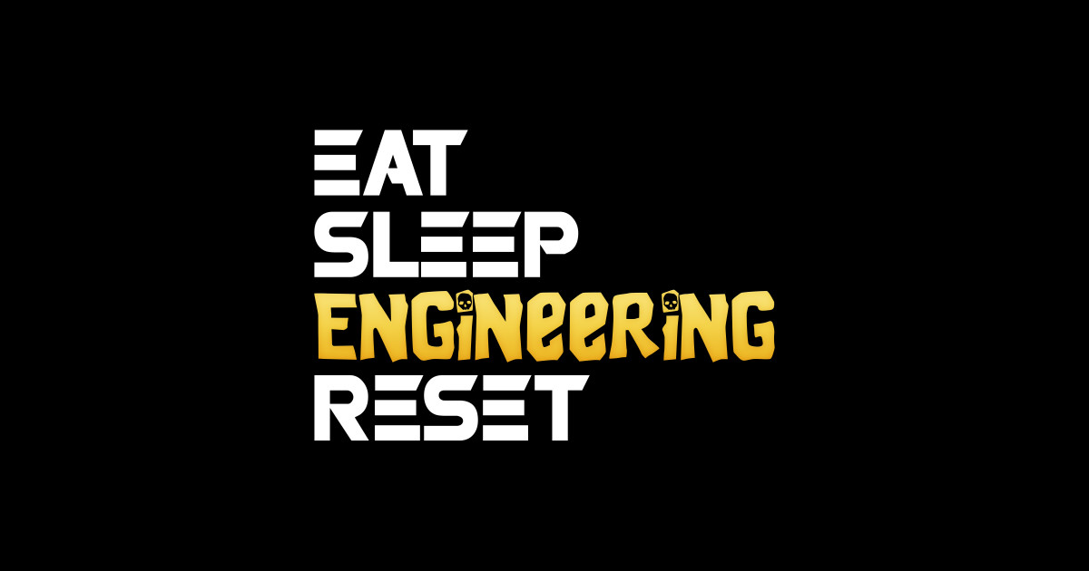 Eat Sleep Engineering Reset Funny Meme Tee - Engineer - Magnet | TeePublic