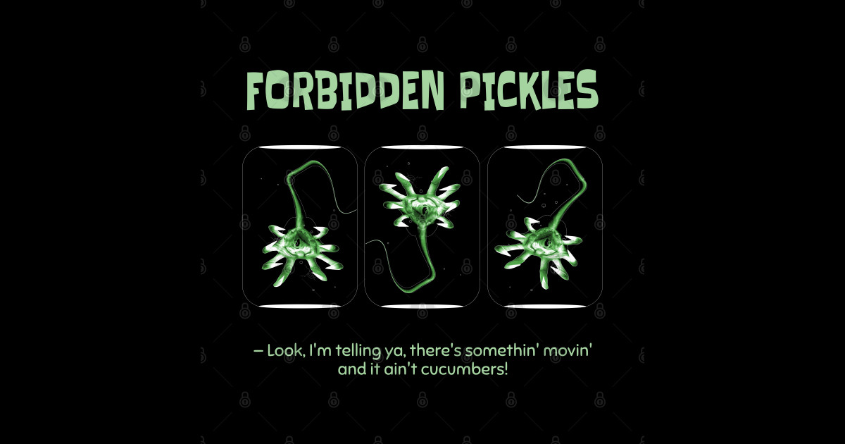 FORBIDDEN PICKLES 2 (Aliens 1986 parody print) - Facehugger - Sticker ...