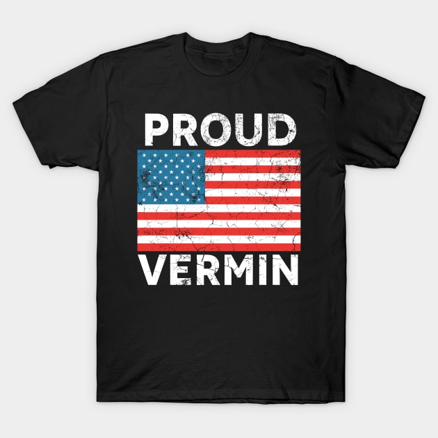 Proud vermin vote blue 2024 anti trump - Proud Vermin - T-Shirt | TeePublic