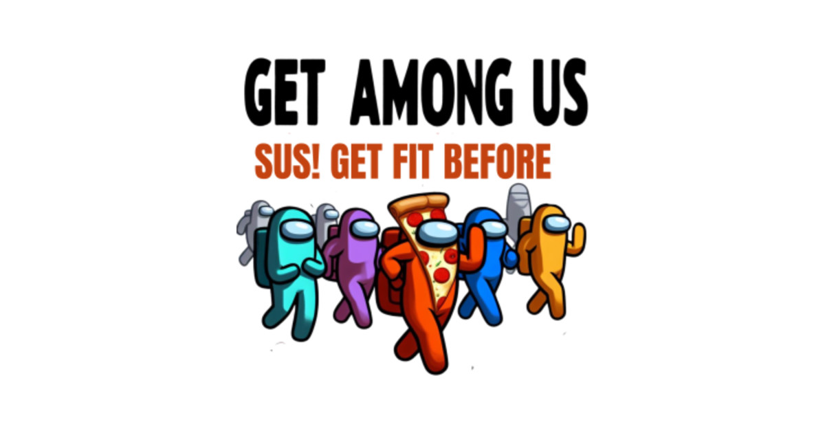 Sus Get Fit Before Cartoon Donut Parody - Parody - T-Shirt | TeePublic