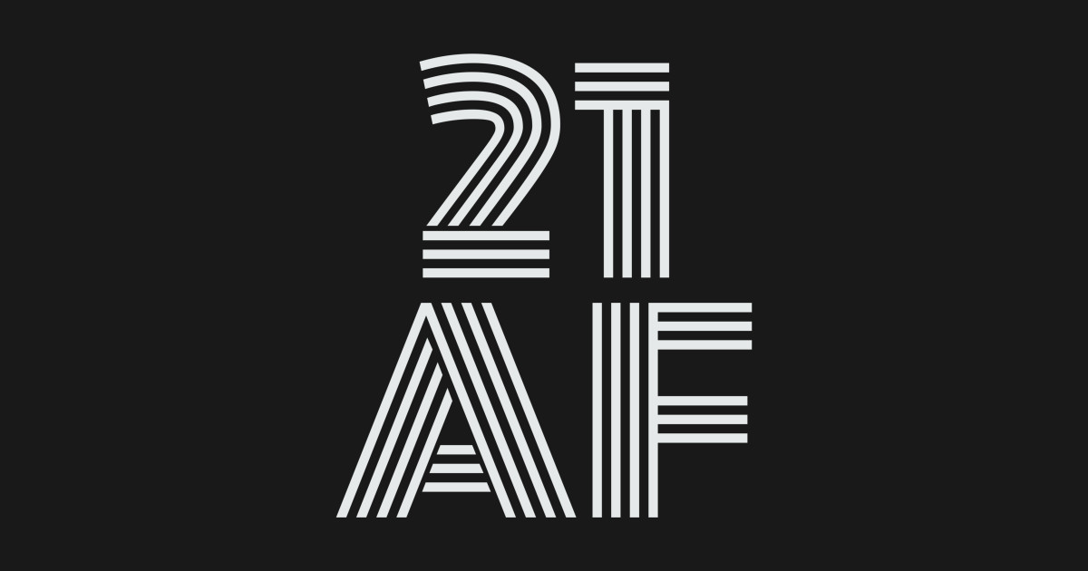 21 AF Birthday Gift / Minimalistic Font Graphic Design - 21st Birthday ...