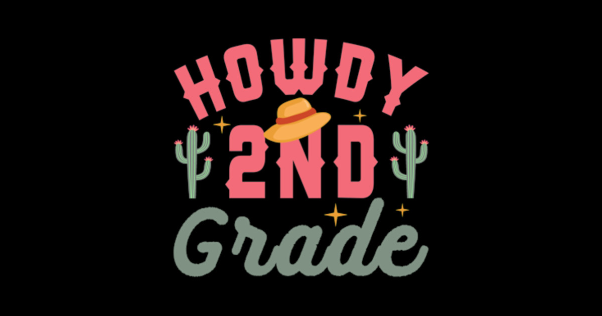 Howdy Second Grade Teacher Student Western Back To School - Howdy ...