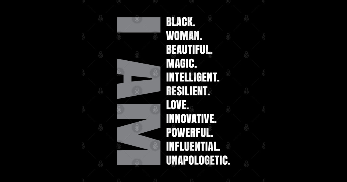 I Am | Black Woman - Black Pride - Posters and Art Prints | TeePublic