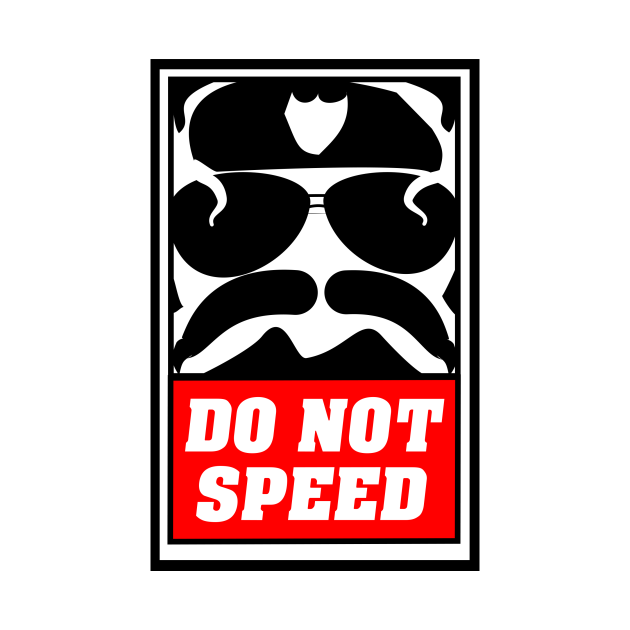 Do Not Speed - Sock Cop - T-Shirt | TeePublic