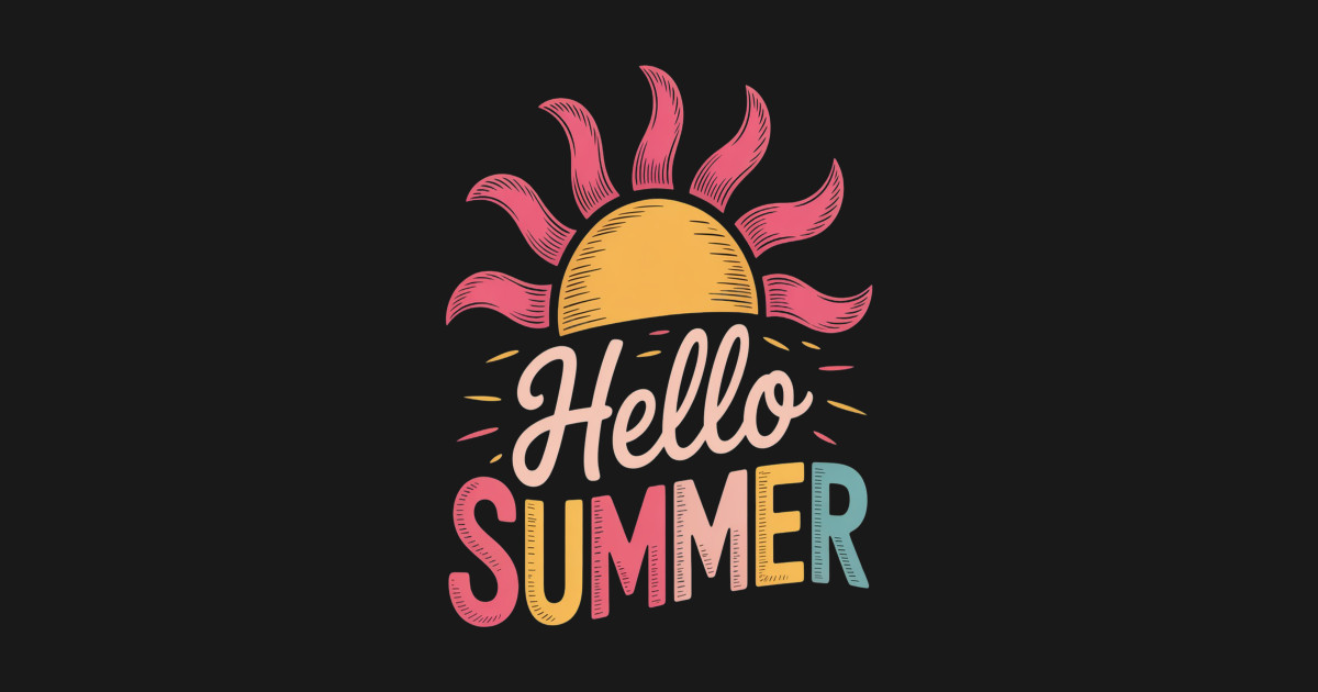 Hello Summer End of School Year - Hello Summer End Of School Year - T ...