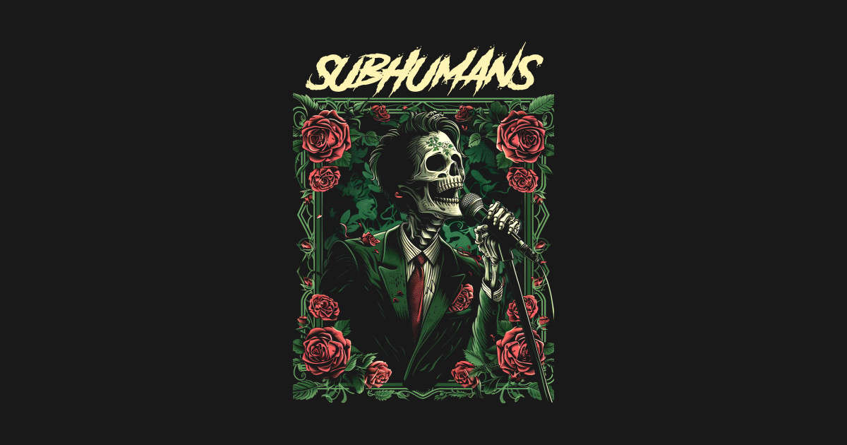 SUBHUMANS FAN ART - Subhumans Fan Art - T-Shirt | TeePublic