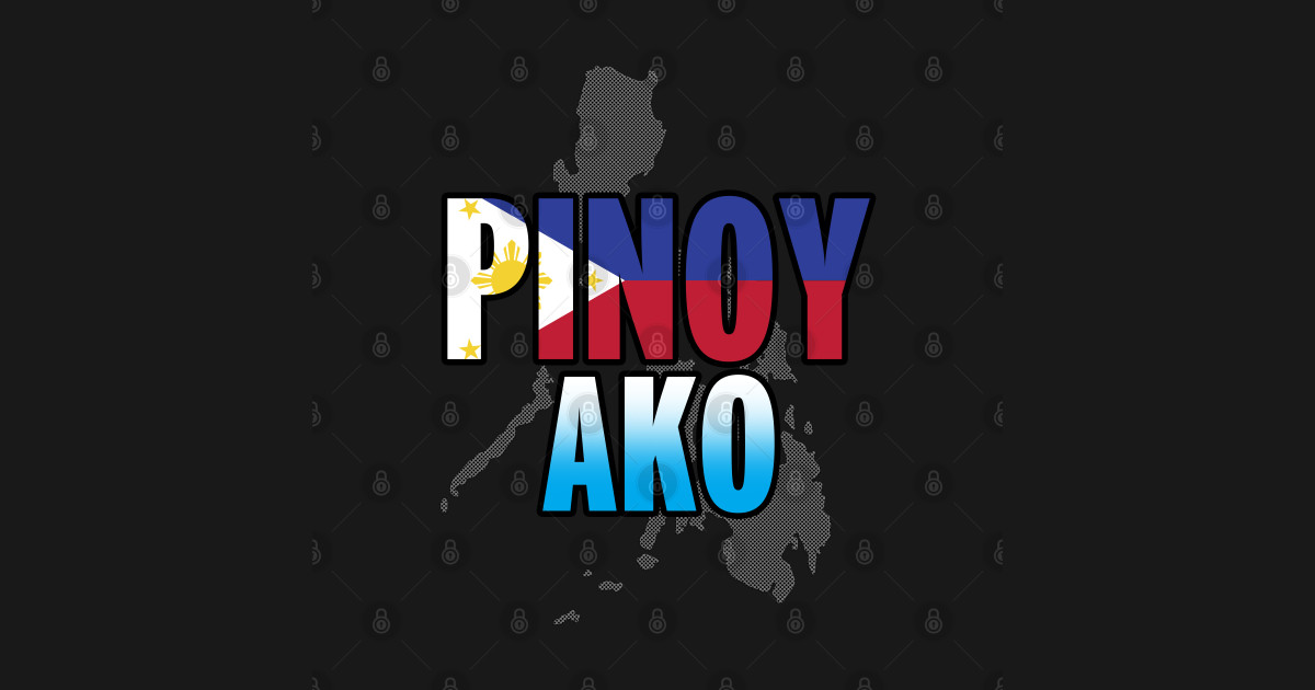 Pinoy Ako Proud Filipino Philippines Tagalog Slogan - Filipino Pride ...