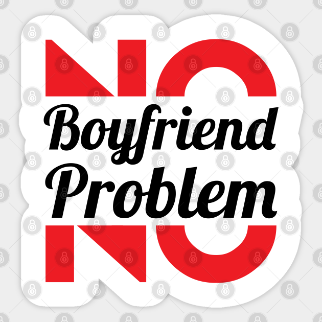 No Girlfriend, No Problem – Single woman - Single Woman - Sticker ...