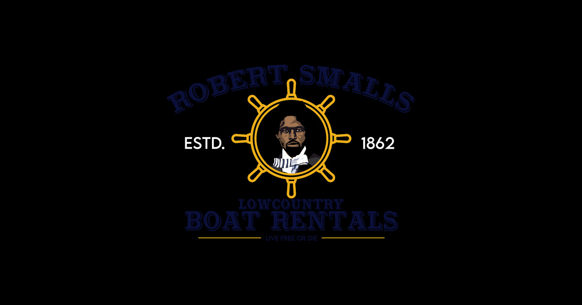 Robert Smalls Lowcountry Boat Rentals - Black History - Sticker | TeePublic