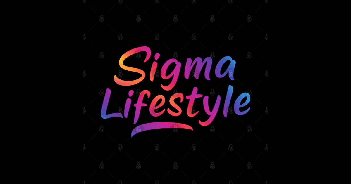 Sigma Lifestyle. - Sigma Lifestyle - Sticker | TeePublic